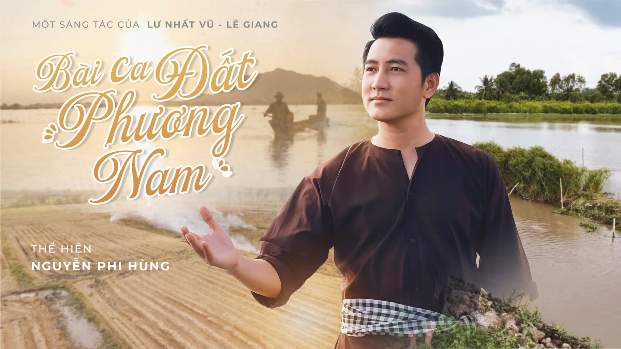 Bài ca Đất phương Nam | MV Nguyễn Phi Hùng